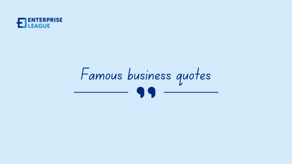 30 famous business quotes to motivate you